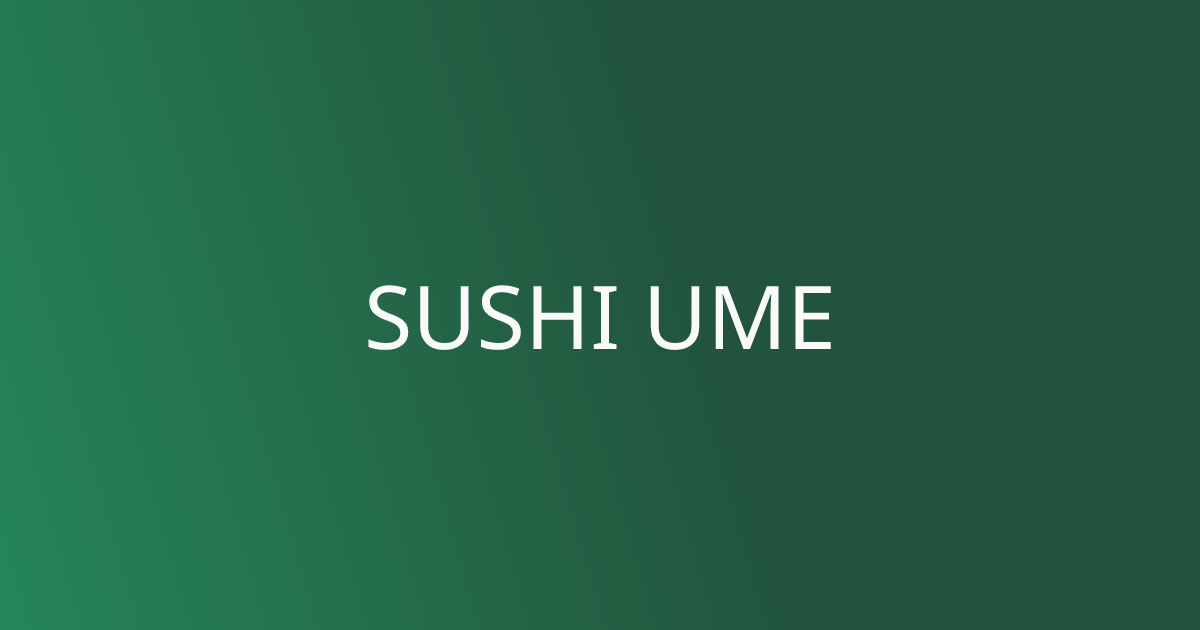 Order Authentic Japanese Online | SUSHI UME - Pickup or Delivery Available